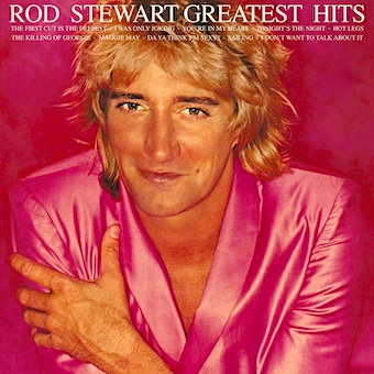 Rod “the Mod” Stewart – Part I: Maggie May/ You Wear It Well / Sailing ...